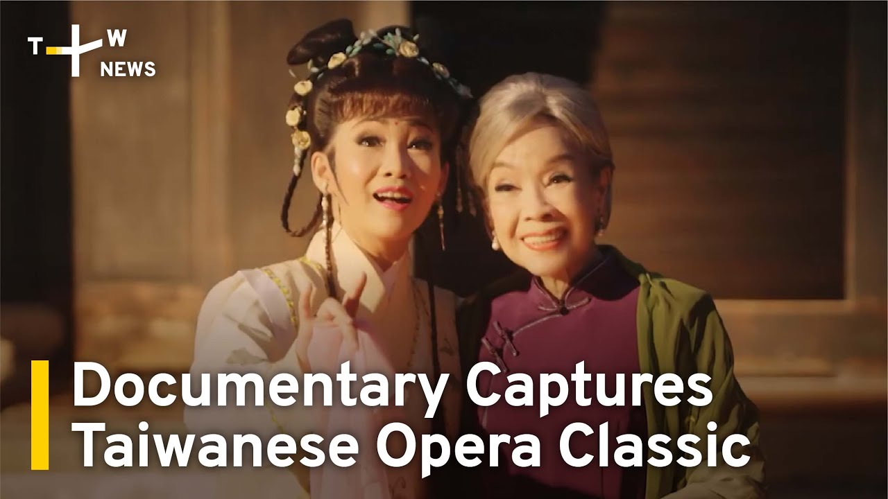 Documentary Captures Reworking of a Taiwanese Opera Classic ...