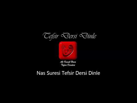 Ali Küçük Nas Suresi Tefsir Dersi Dinle / MP3 Ses