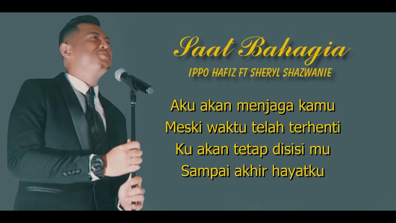 Ippo Hafiz ft Sheryl Shazwanie - Saat Bahagia (lirik) - YouTube