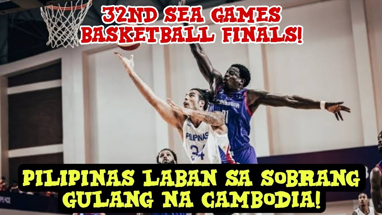 PILIPINAS LABAN SA SOBRANG GULANG NA CAMBODIA SA 32nd SEA GAMES ...