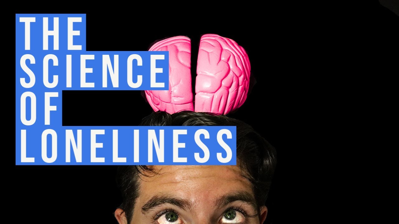 The Neuroscience of Loneliness and Social Isolation - YouTube