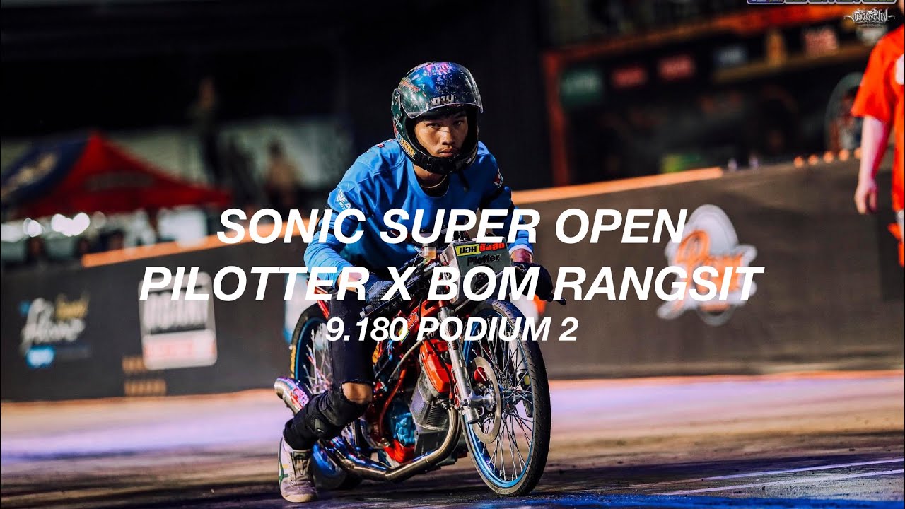 SONIC SUPER OPEN PILOTTER X BOM RANGSIT 9.180 DI NGO SUPERFAST 2023 🇲🇨 ...