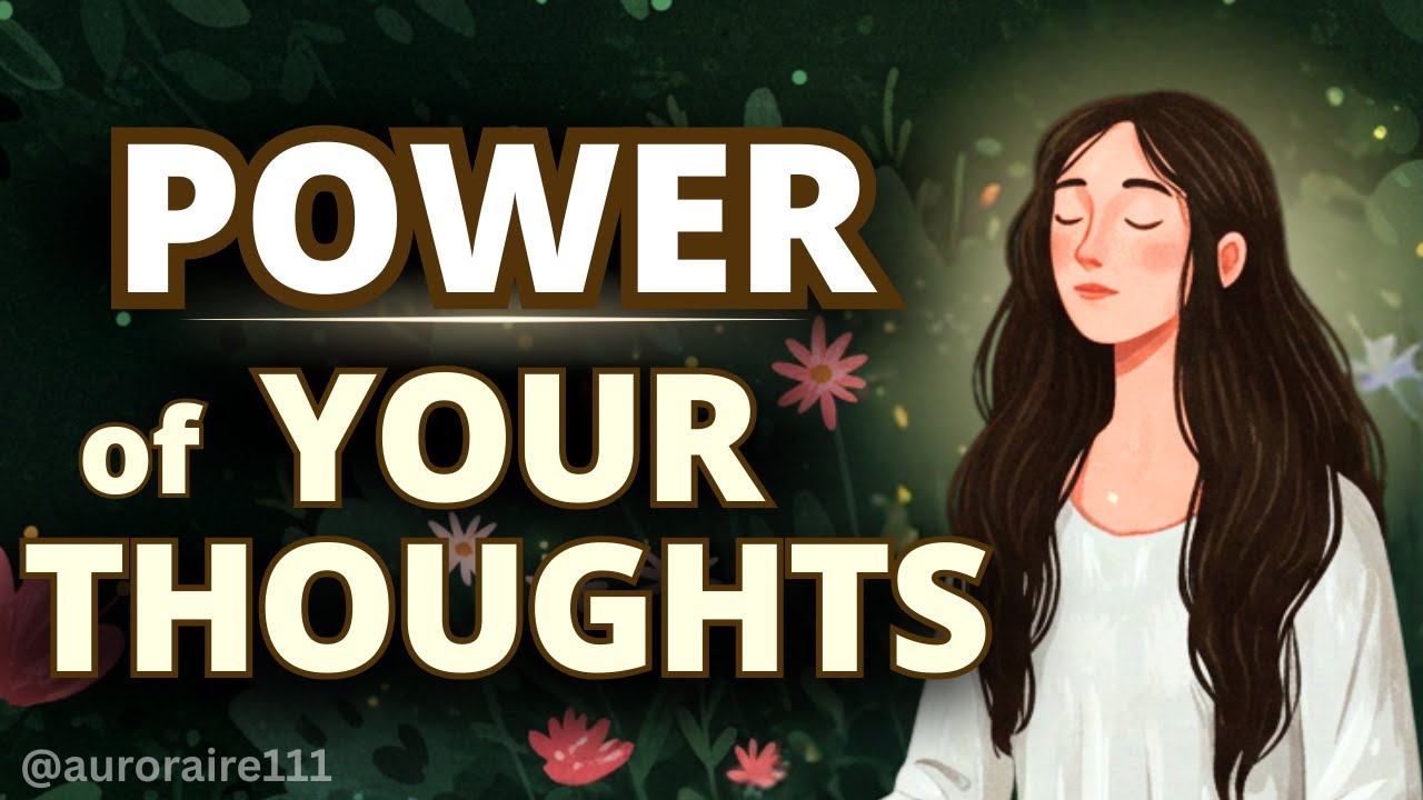 The Power of Your Thoughts Is Real | Morning Affirmations to Attract ...