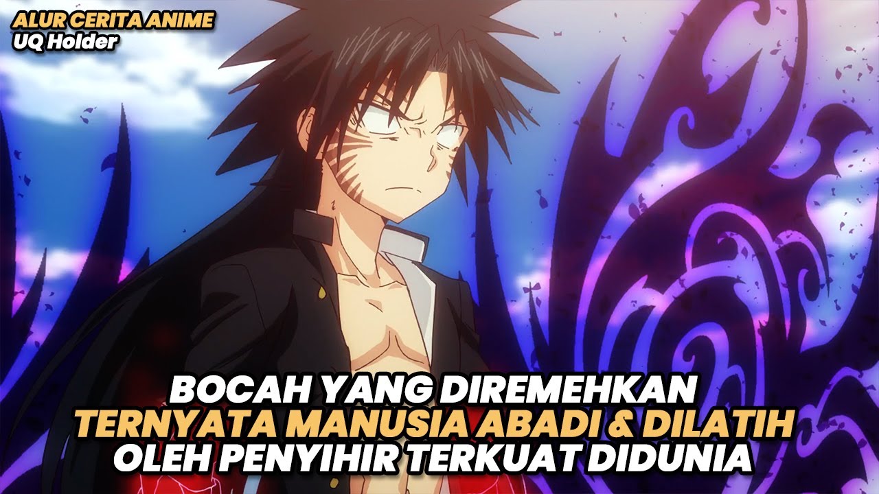 BOCAH YANG DIREMEHKAN TERNYATA MANUSIA ABADI & DILATIH PENYIHIR TERKUAT ...