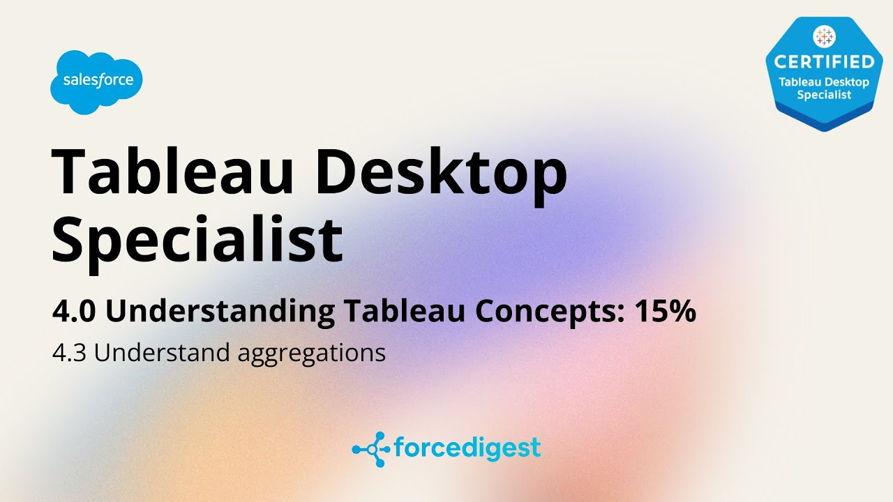 Tableau Desktop Specialist - Certification Exam Full Course Vol. 4.3 ...