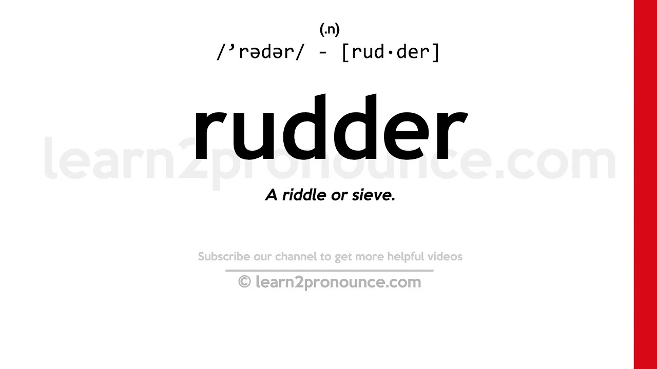 Pronunciation of Rudder | Definition of Rudder - YouTube