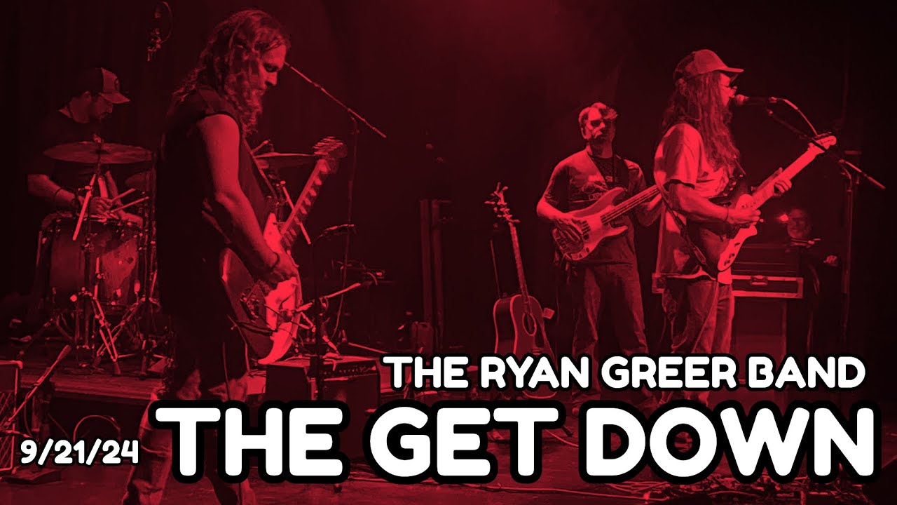 “The Get Down” - The Ryan Greer Band (9/21/24) - YouTube