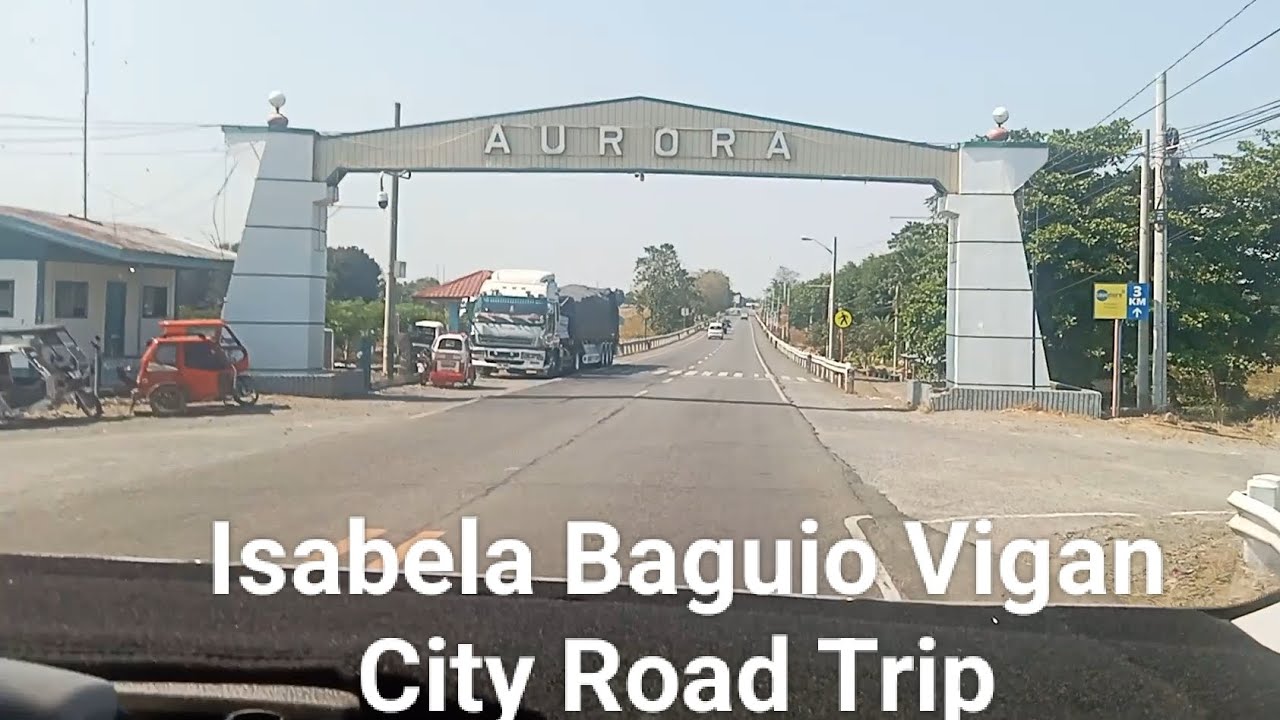 Isabela Baguio Vigan City Road Trip Part 3. Going to Dayrit Resort ...