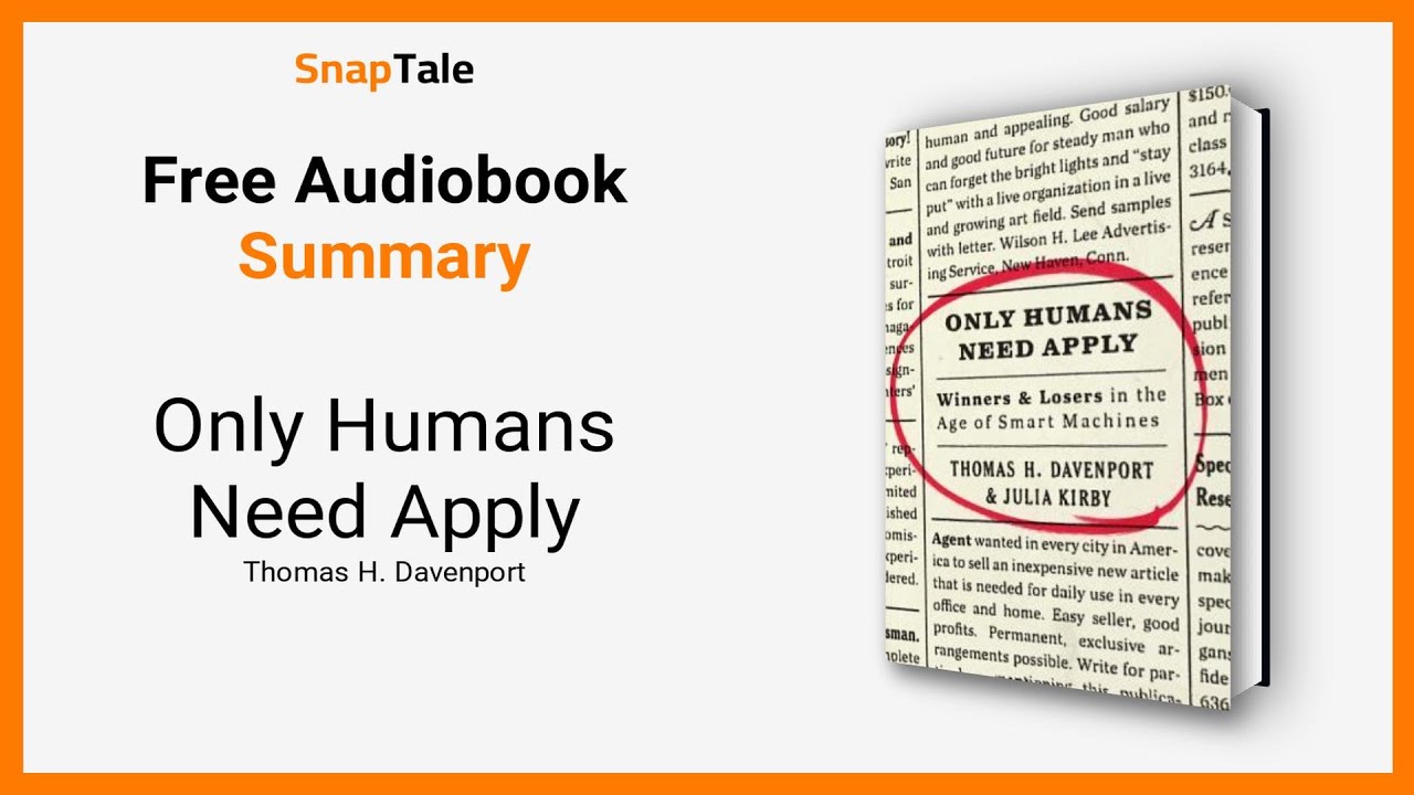 Only Humans Need Apply by Thomas H. Davenport: 10 Minute Summary - YouTube