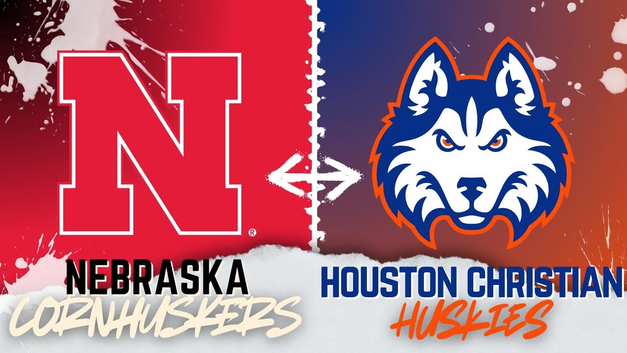 2025, Game 3 - Houston Christian Huskies @ Nebraska Cornhuskers ...