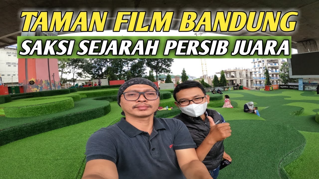 TAMAN FILM BANDUNG || PART 4 TAMAN KOTA DI KOTA BANDUNG - YouTube