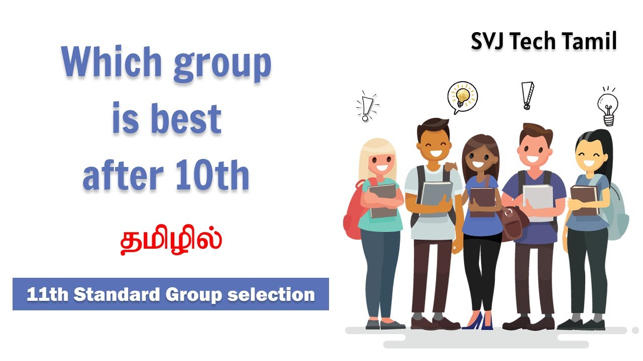 Which group is best after 10th in Tamil | 11th Standard Group selection ...