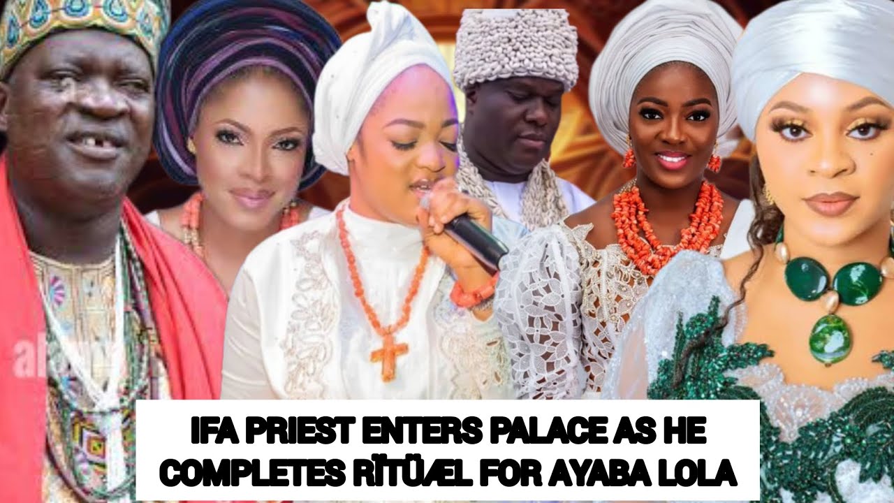 IFA PRIEST COMPLETES RÏTÜÆL FOR AYABA LOLA COMING - YouTube