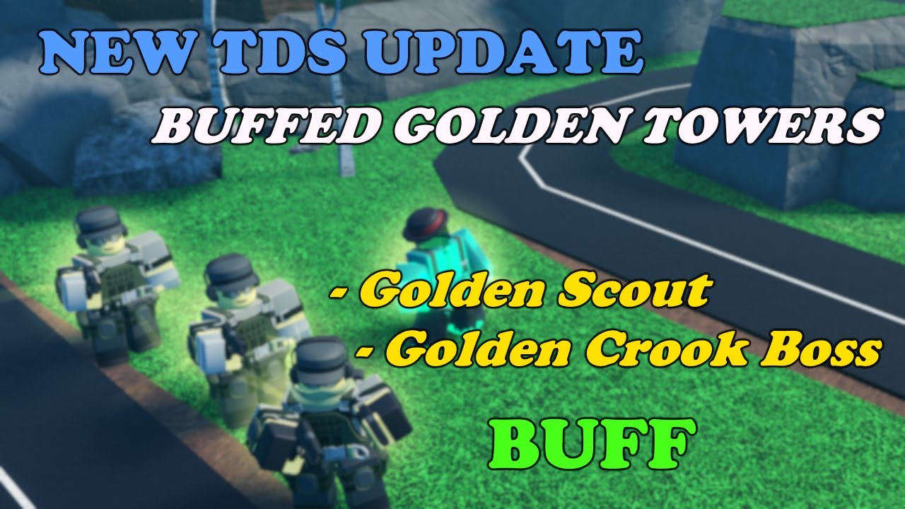[New TDS UPDATE] Buffed GOLDEN SCOUT AND CROOK BOSS || Tower Defense ...
