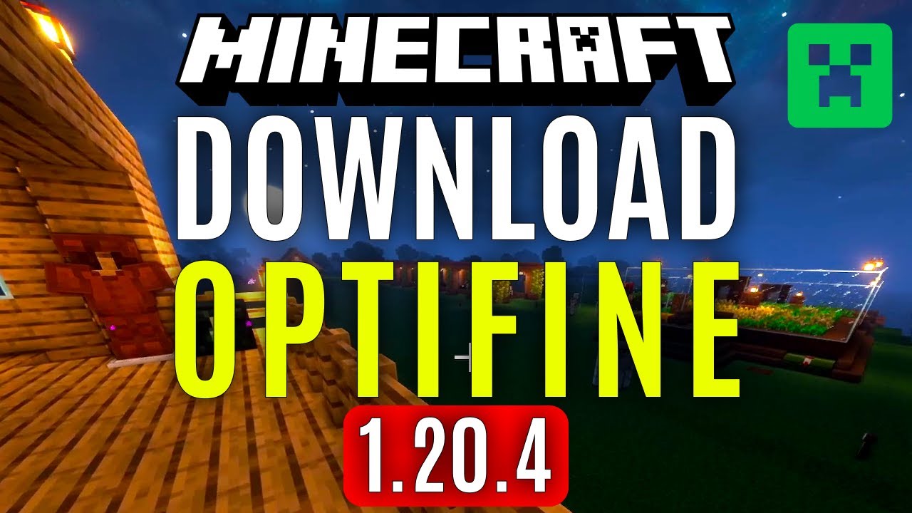 Optifine 1.20.4 is Here | Download Optifine 1.20.4 for Minecraft 1.20.4 ...