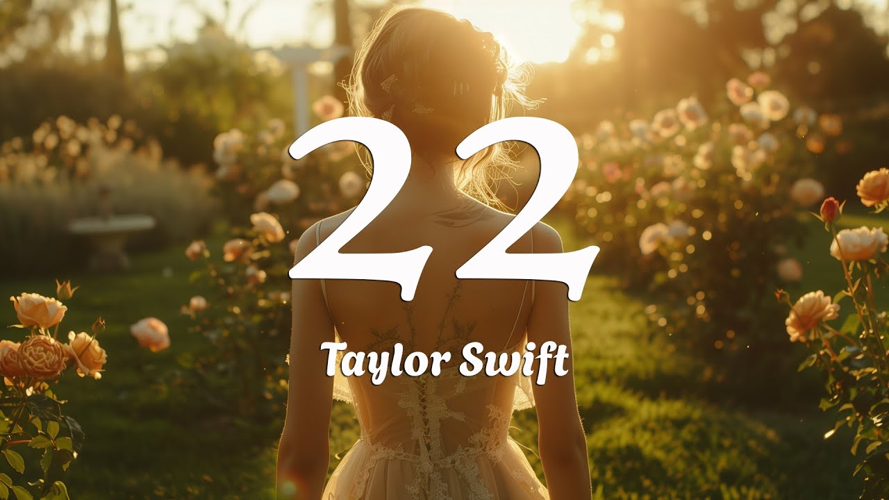 Taylor Swift - 22 (Lyrics) - YouTube
