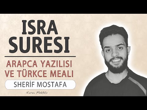 İsra suresi (9-24) anlamı dinle Sherif Mostafa (isra suresi arapça yazılışı okunuşu ve meali)