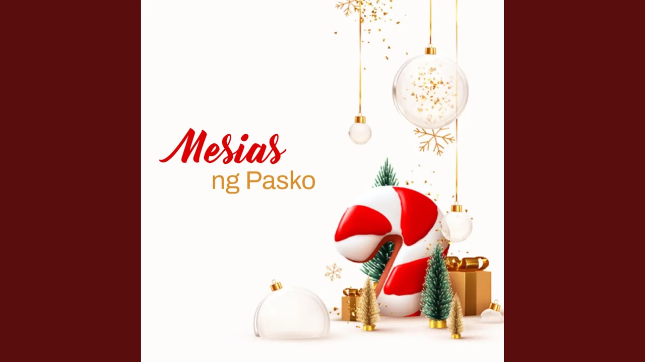 Mesias Ng Pasko - YouTube