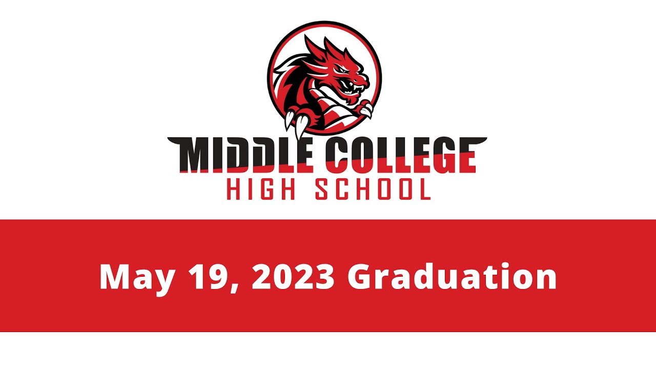 Middle College High Graduation - May 19, 2023 - YouTube