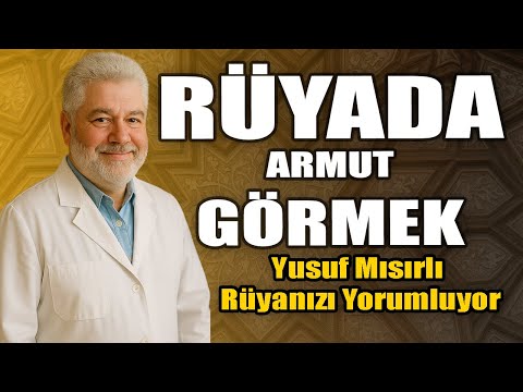 Rüyada Armut Görmek Ne Anlama Gelir ? | Yusuf Mısırlı