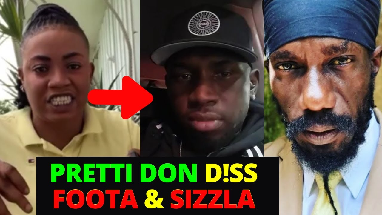 Pretti Don DISS UP Foota & Sizzla! For Standing Up For Jamaica Culture ...