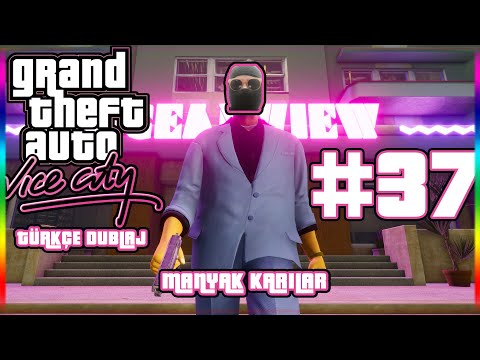 MANYAK KARILAR - GTA VC TÜRKÇE DUBLAJ #37