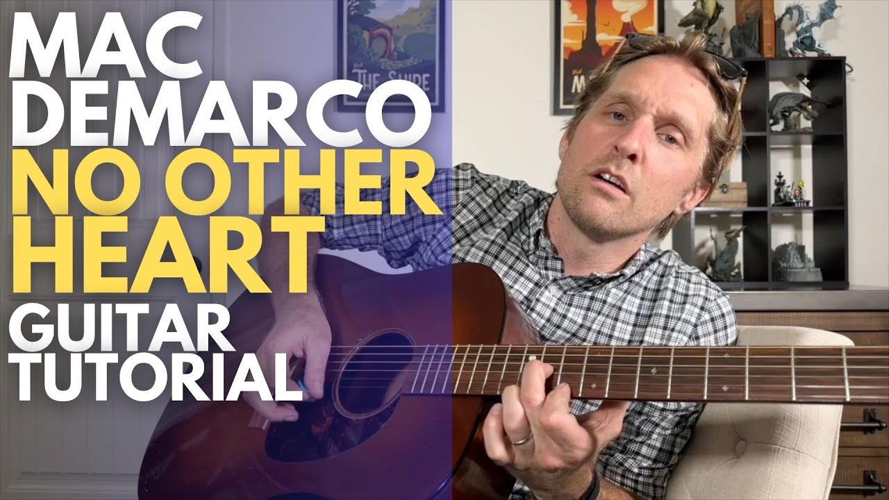 No Other Heart by Mac DeMarco Guitar Tutorial - Guitar Lessons with ...