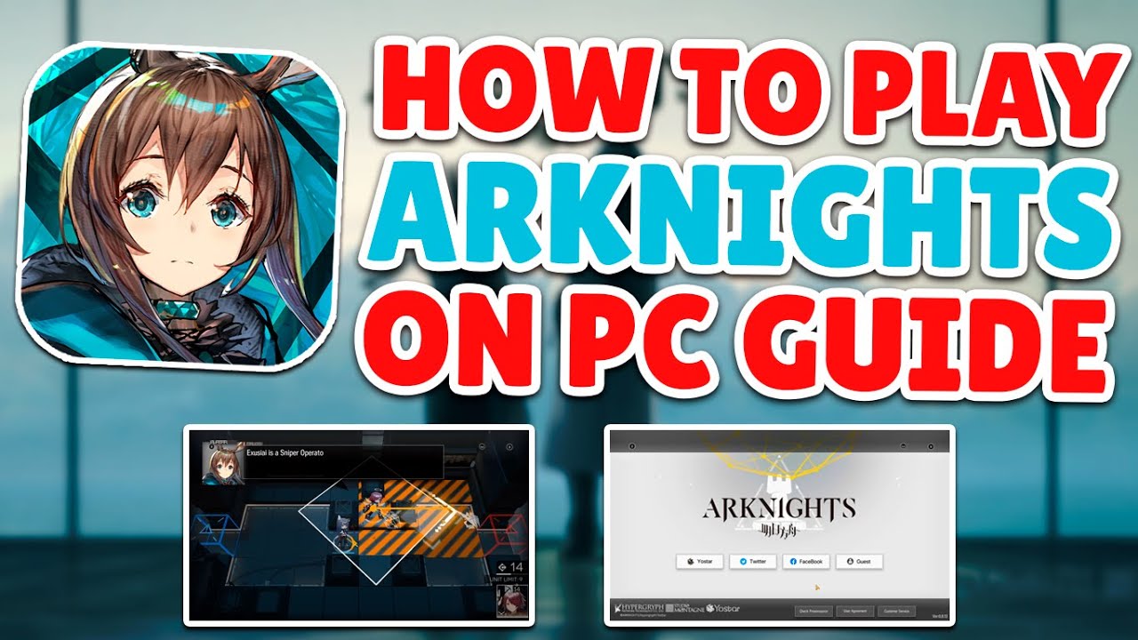 How To Download & Play Arknights On PC - Step By Step Guide - YouTube