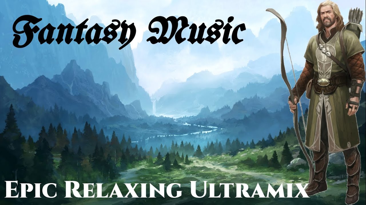 Fantasy Music | Epic Relaxing Ultramix (pt.2) - YouTube