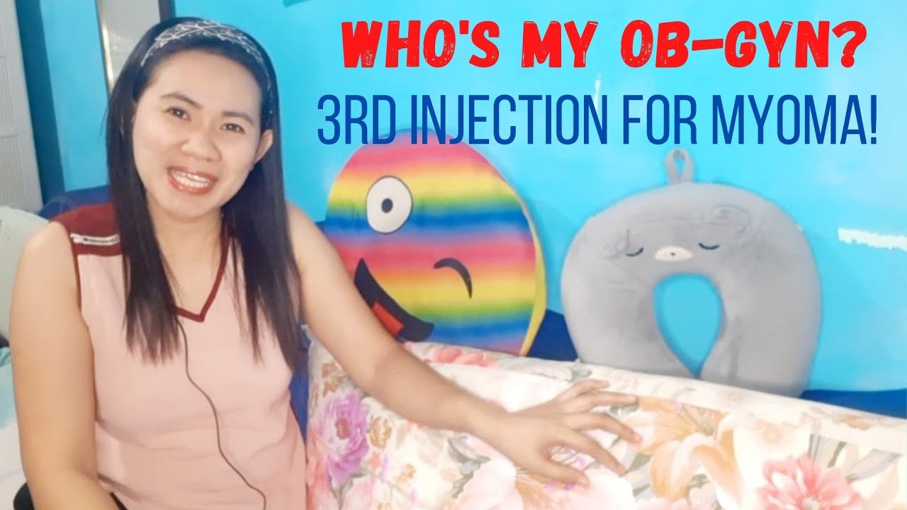 ³rd Injection for Myoma l Who's my Ob-Gyn? l Where is her clinic? - YouTube