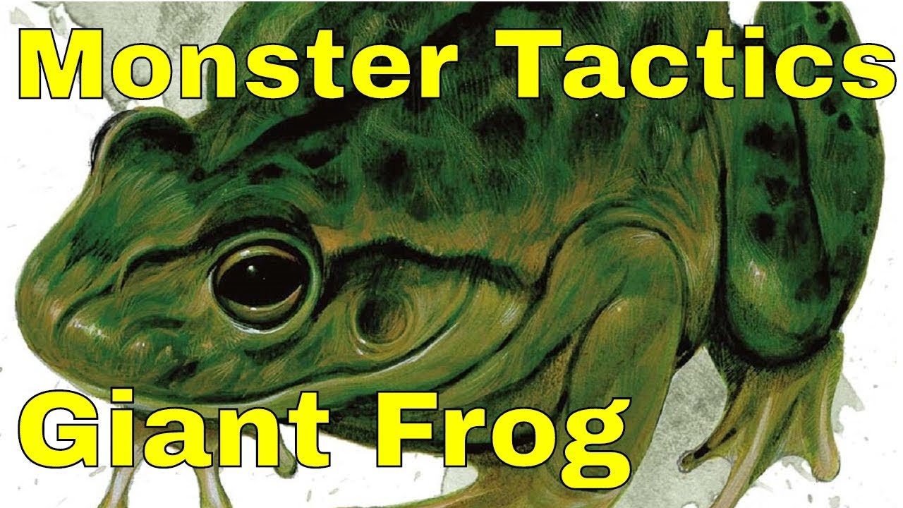 D&D (5e): Monster Tactics, Giant Frog - YouTube