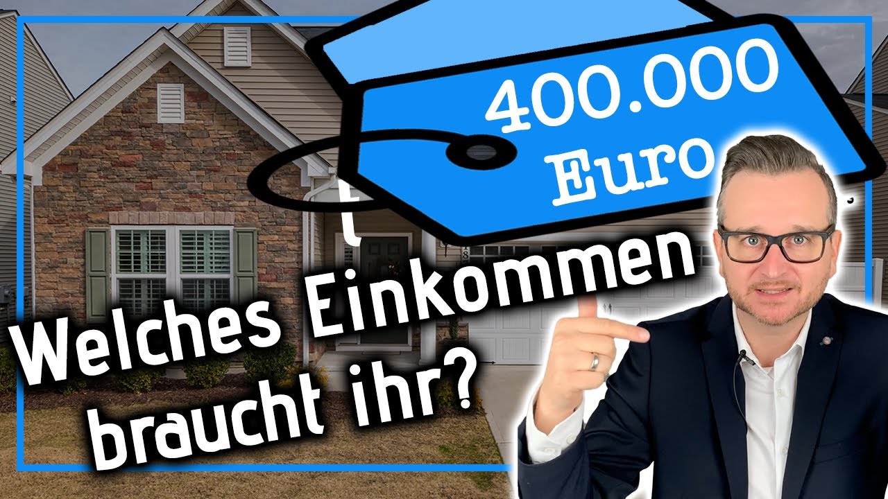 Welches Einkommen brauche ich für 400.000 Euro Darlehen? - YouTube