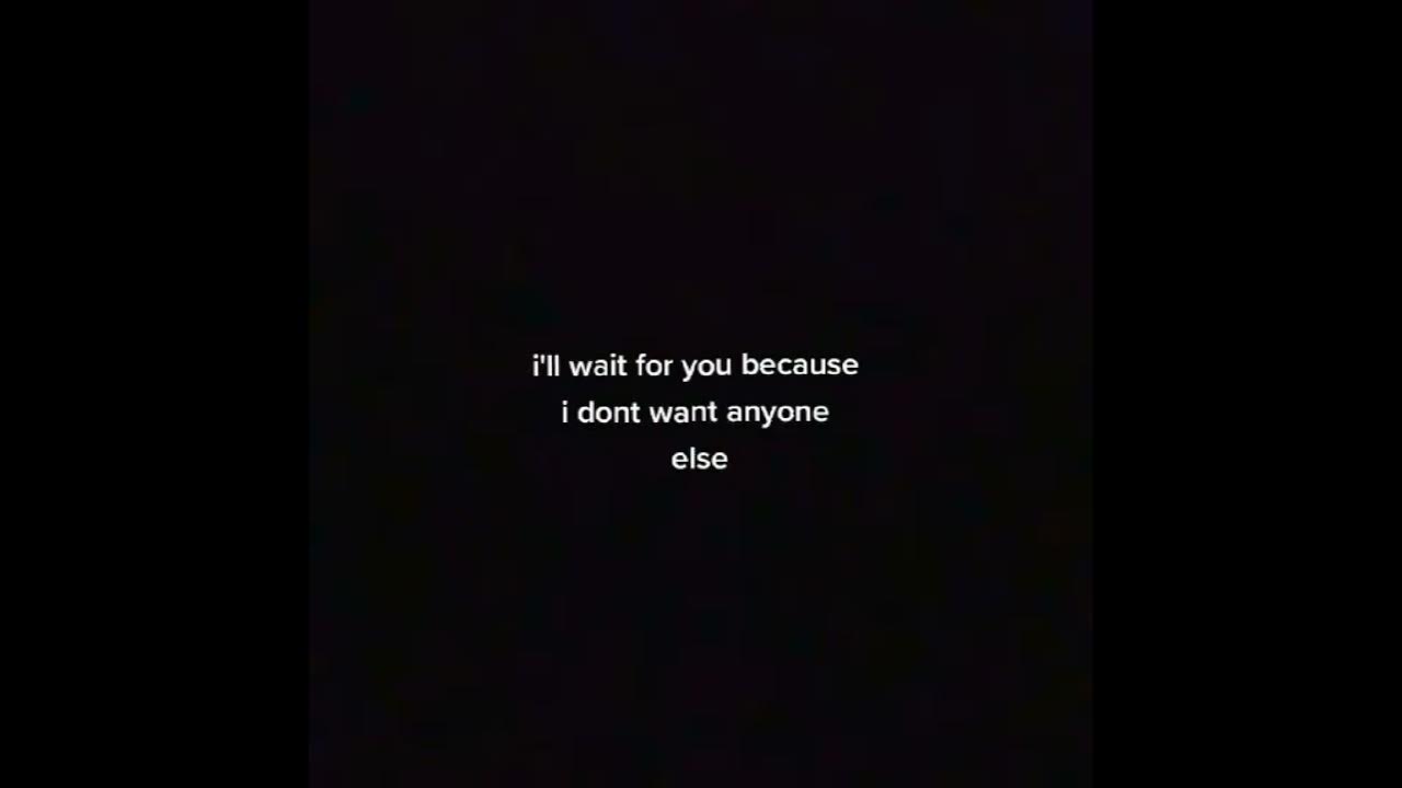 I ll Wait For You Because trending AYStatus mod youtube YouTube i-ll-wait-for-you-because-trending-aystatus-mod-youtube-youtube