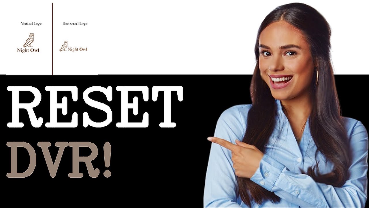 How To Factory Reset Your Night Owl DVR (2025) - YouTube