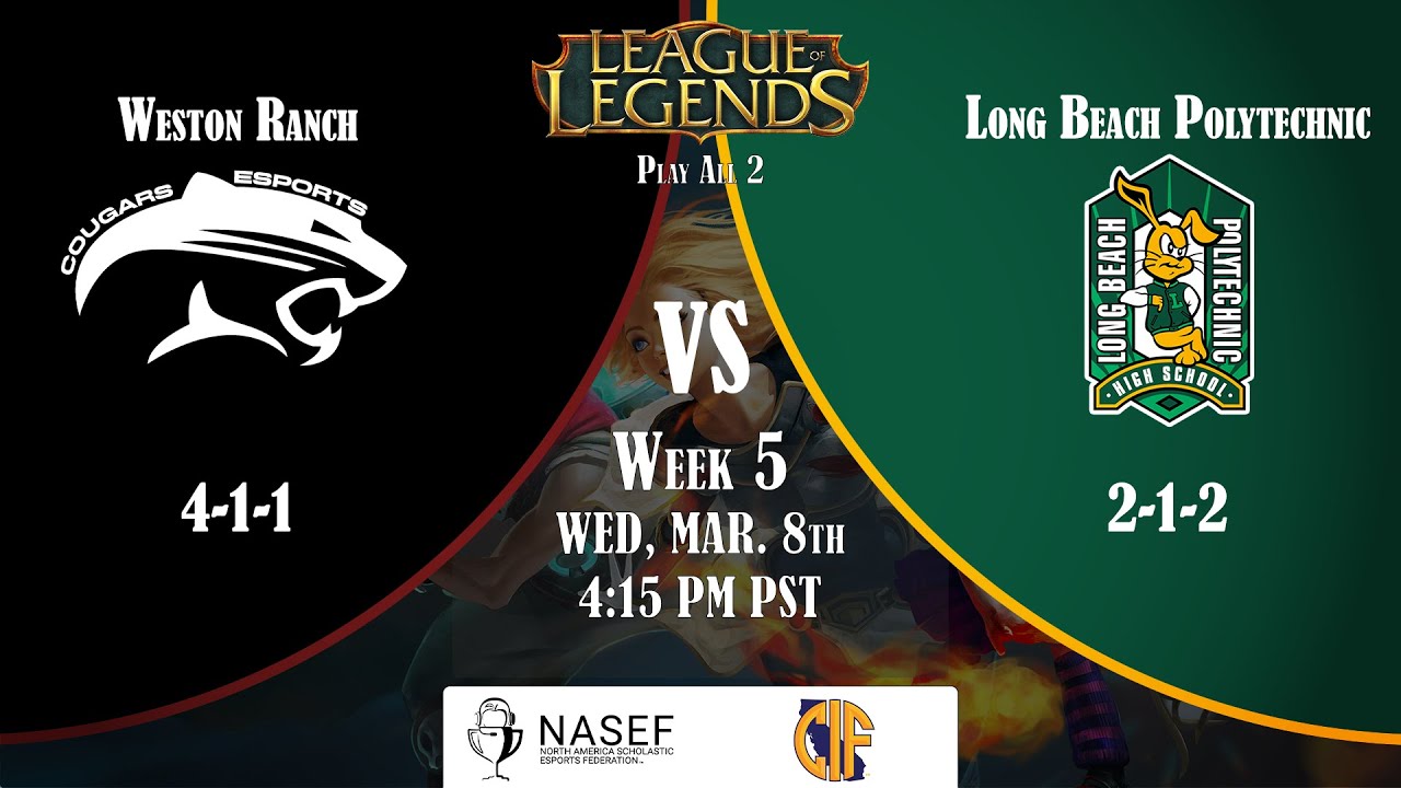 Esports: Weston Ranch vs. Long Beach Polytechnic (League of Legends ...