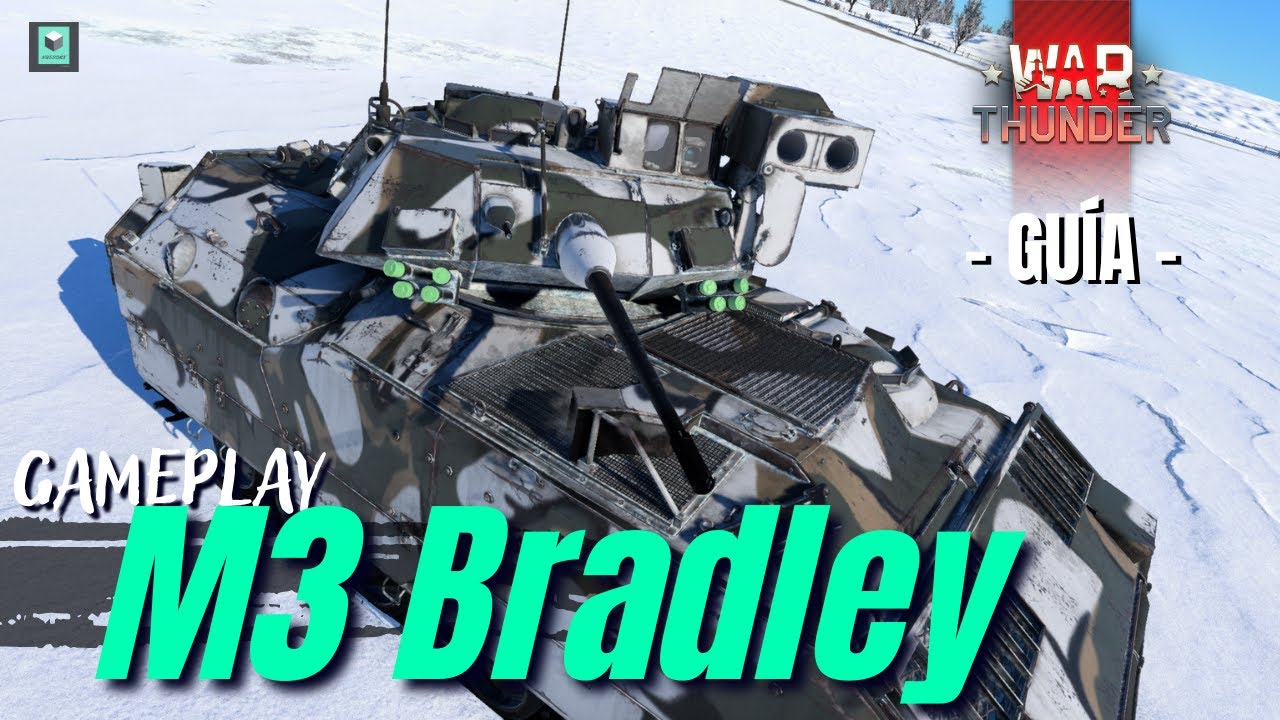 EL GORDITO ES COMPLICADO... 👊😭 El M3 Bradley | WAR THUNDER - YouTube