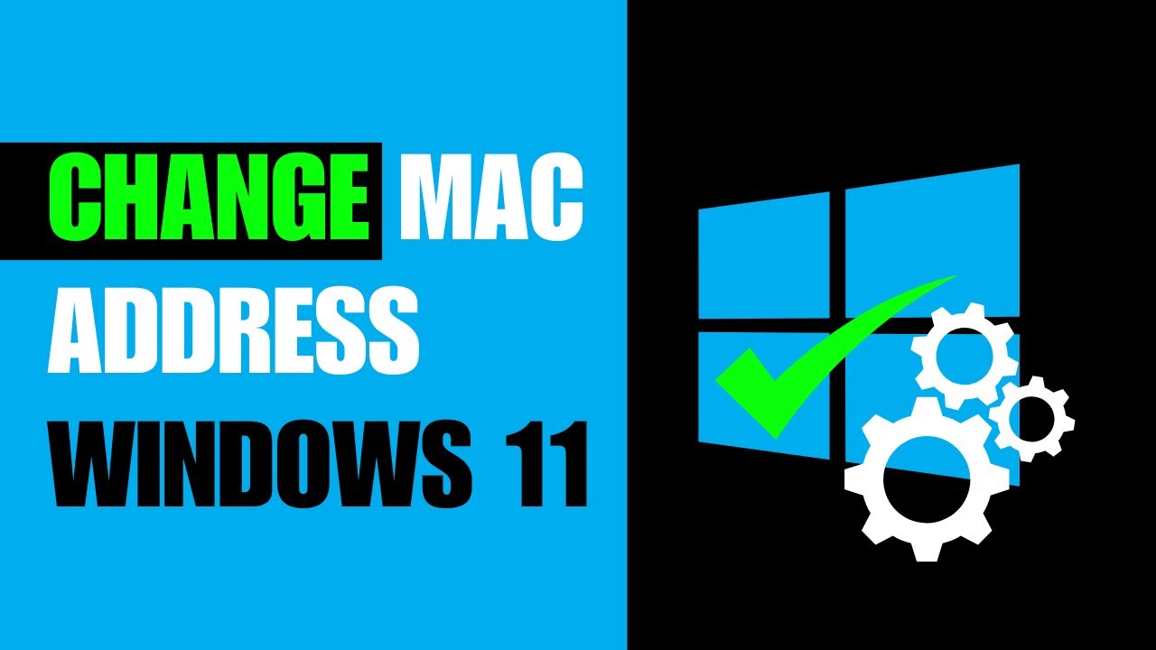 How To Change MAC Address on Windows 11 Computer - YouTube