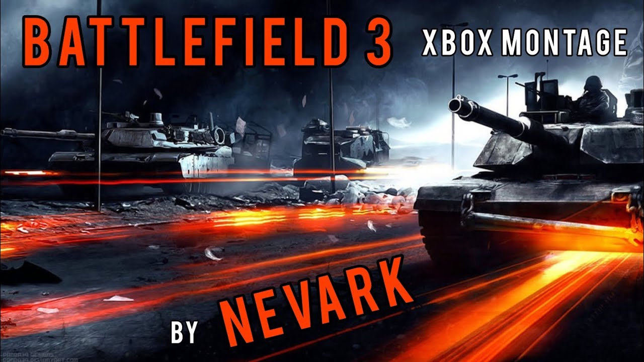 BATTLEFIELD 3 | Xbox Montage #5 by NeVArK (viewable in 1080p) #bf3 # ...