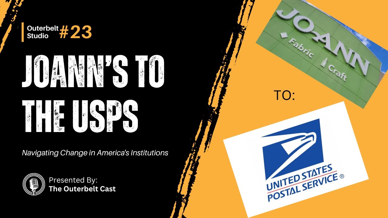 From Joann's Fabrics to the USPS: Navigating Change in America's ...