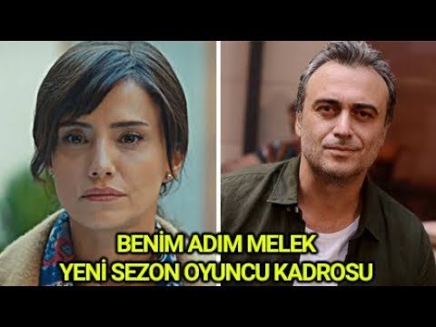 Benim Adım Melek Yeni Sezon Oyuncu Kadrosu