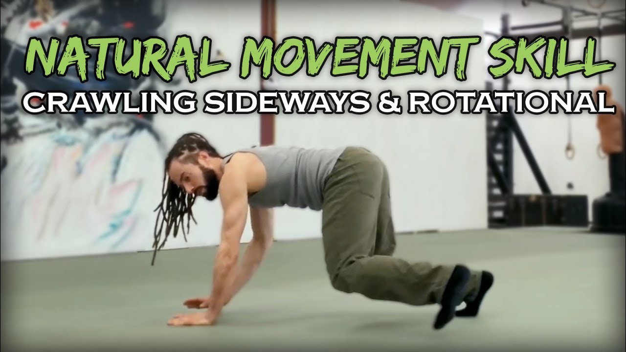 Crawling Sideways & Rotational | Natural Movement Skill Tutorial - YouTube
