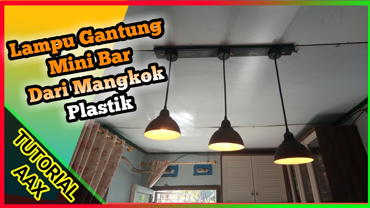 Cara Membuat Lampu Gantung Mini Bar Dengan Mangkok Plastik || #diy ...