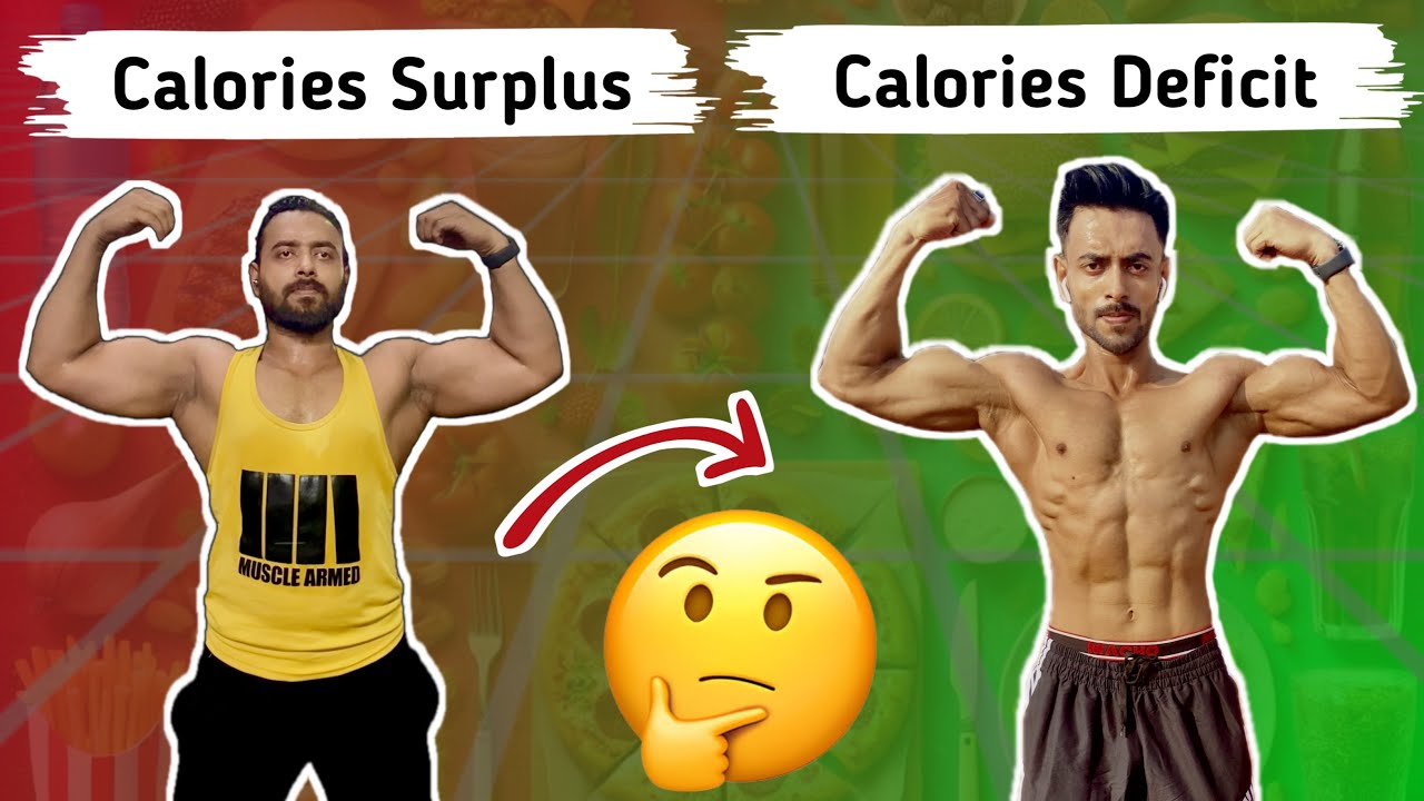 Calories Surplus vs Calories Deficit | Weight Gain & Fat Loss Ka ...