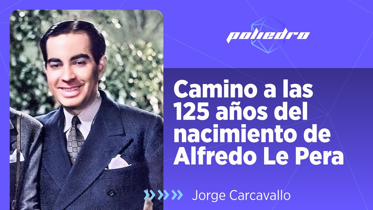 Homenaje global a Alfredo Le Pera en su 125° aniversario - YouTube
