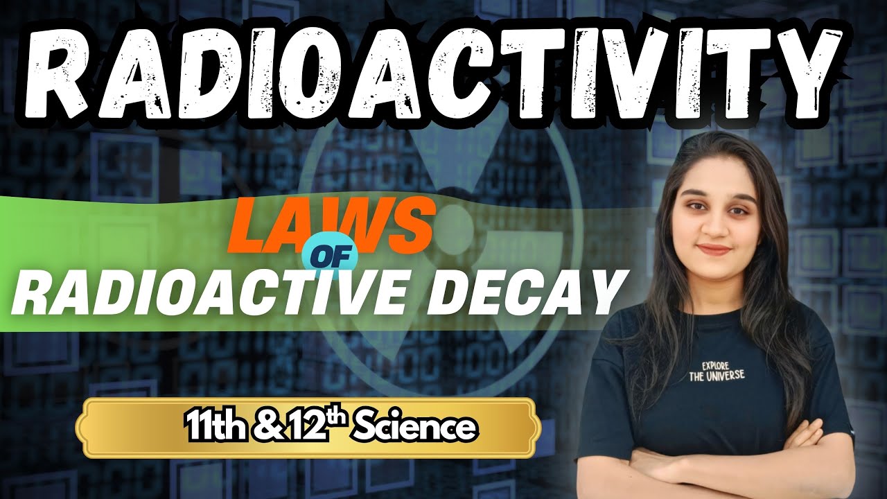 Law of Radioactive Decay Explained in Simple Way Class 11 & 12 Physics ...
