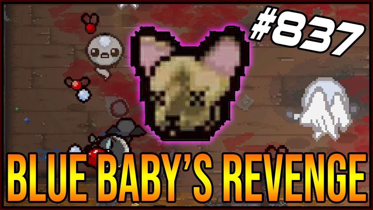 Blue Baby's Revenge - The Binding Of Isaac: Afterbirth+ #837 - YouTube