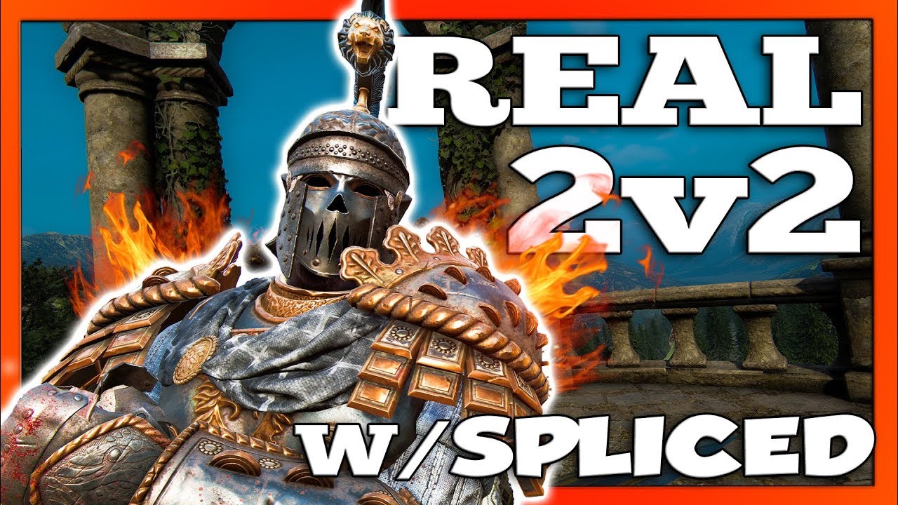 For Honor | Real 2v2 Brawls | Featuring Spliced! - YouTube