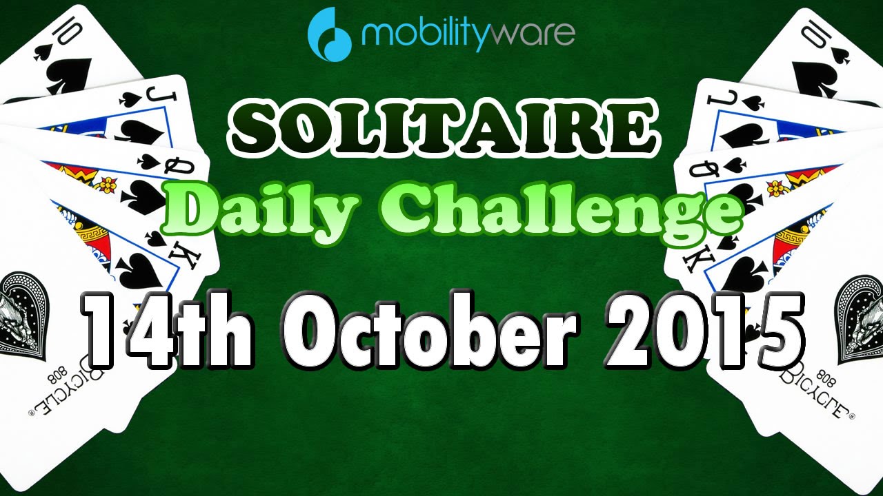 Solitaire Daily Challenge October 14th 2015 - YouTube