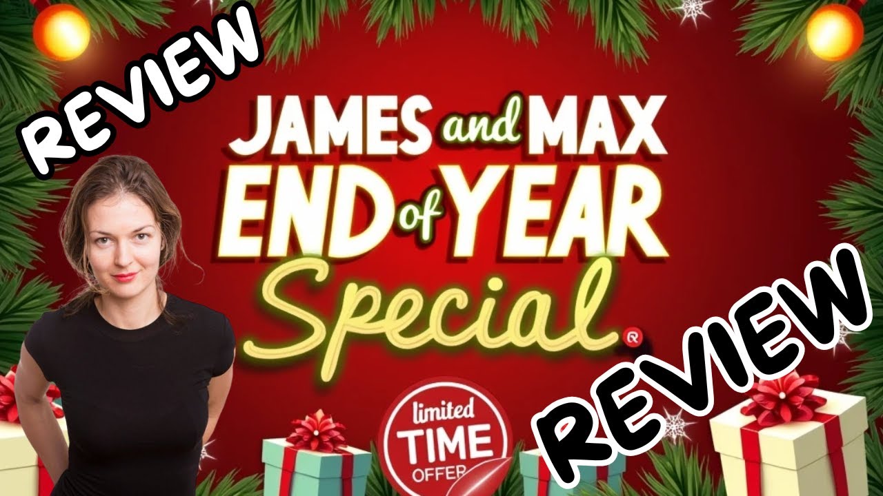 James and Max End of Year Special Review: Lifetime Access + Giveaway ...