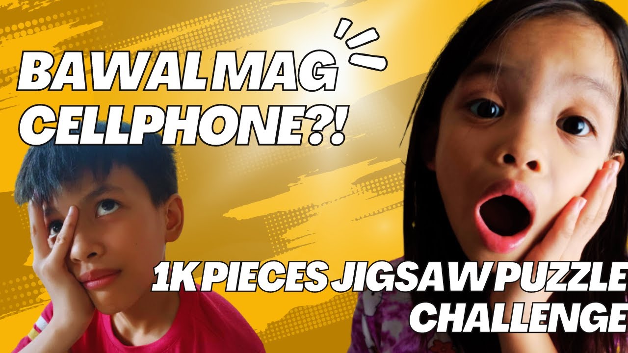 Vlog #6 - Puzzle (1k Pcs Jigsaw Puzzle Challenge - Bawal Mag Cellphone ...